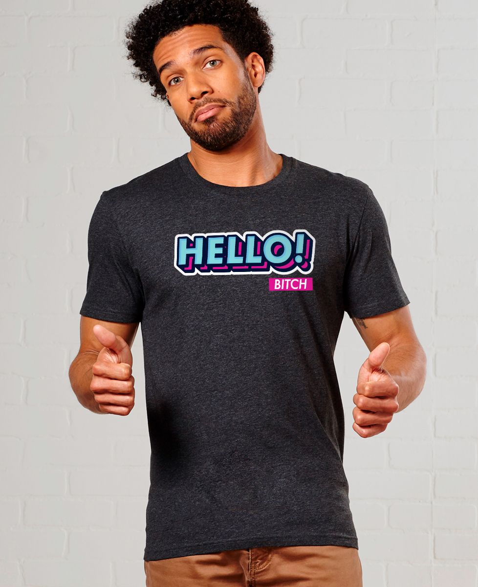 T-shirt Homme Hello Bitch I Monsieur TSHIRT